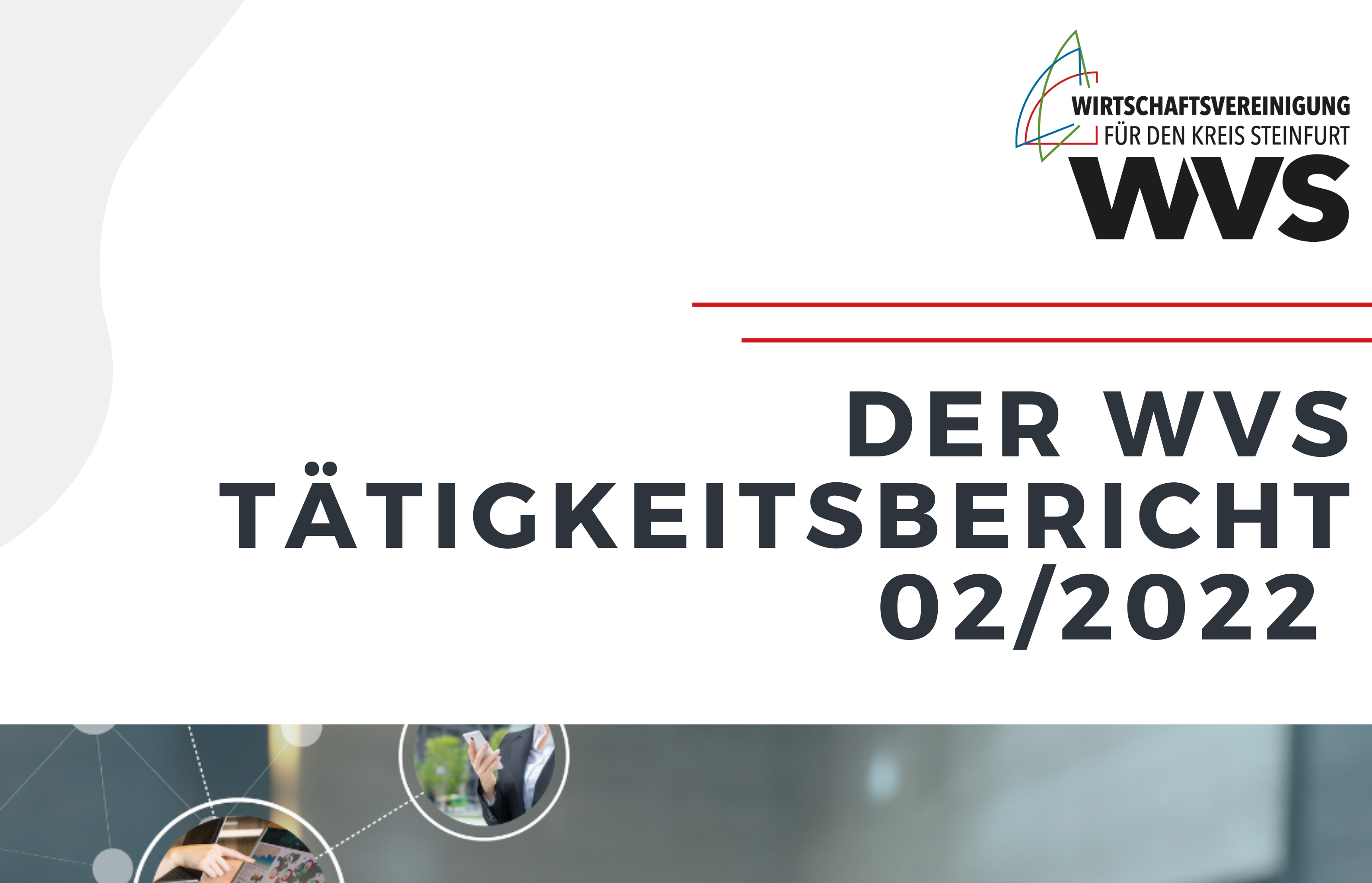 Der WVS Tätigkeitsbericht 02/2022 - Wirtschaftsvereinigung für den ...
